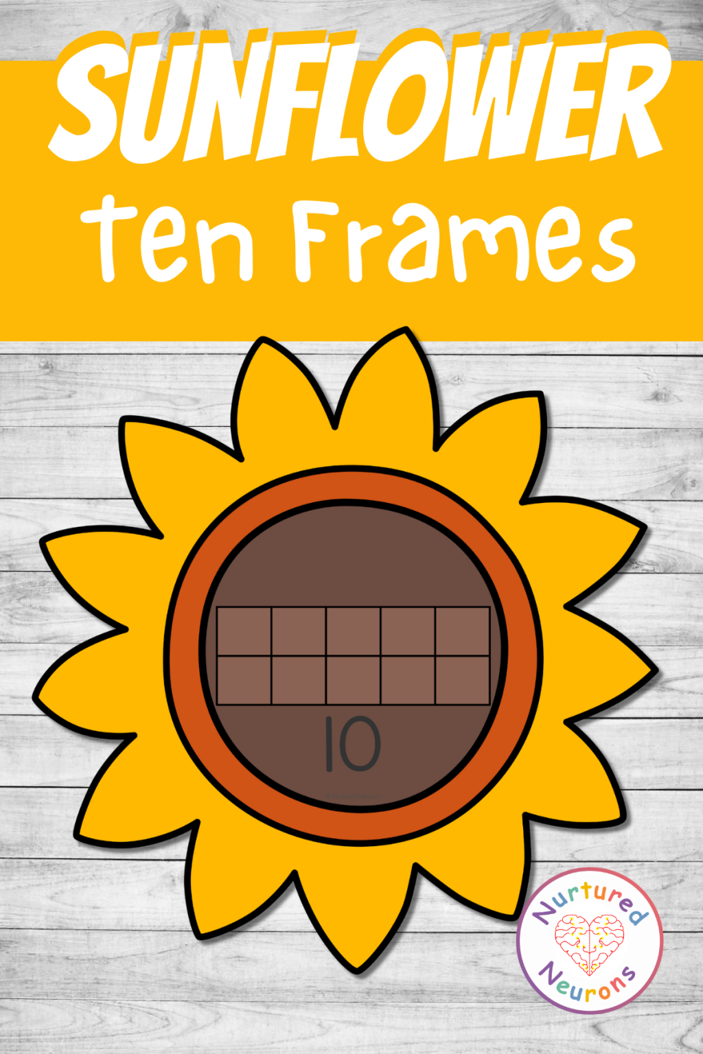Printable Sunflower Ten Frames - Summer Math Centre Activity - Nurtured ...